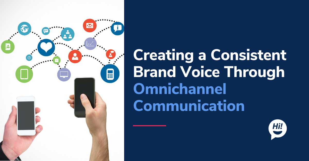 Creating a Consistent Brand Voice Through Omnichannel Communication